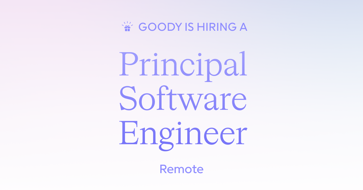 Goody Jobs — Principal Software Engineer